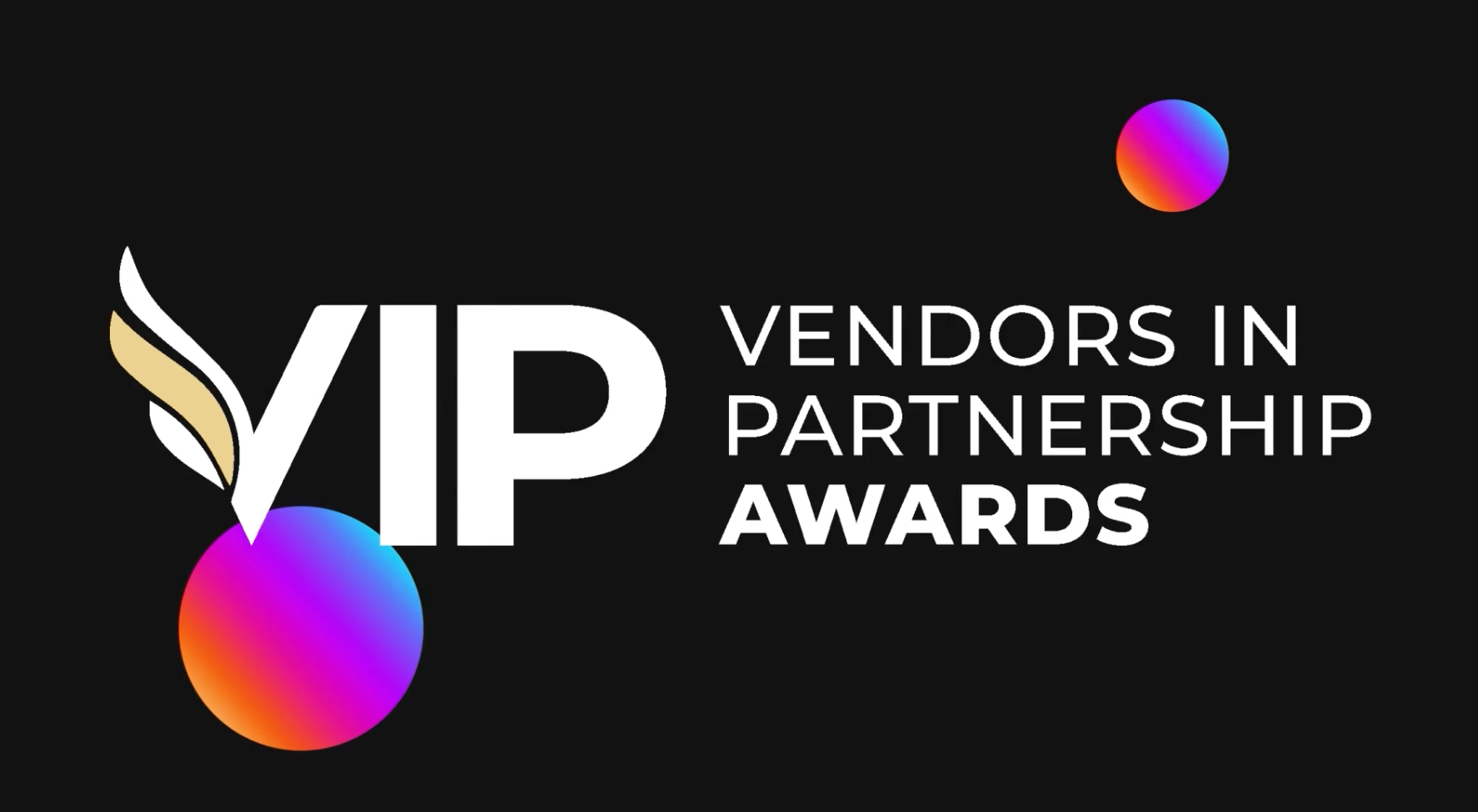 Vendors in Partnership | VIP Awards